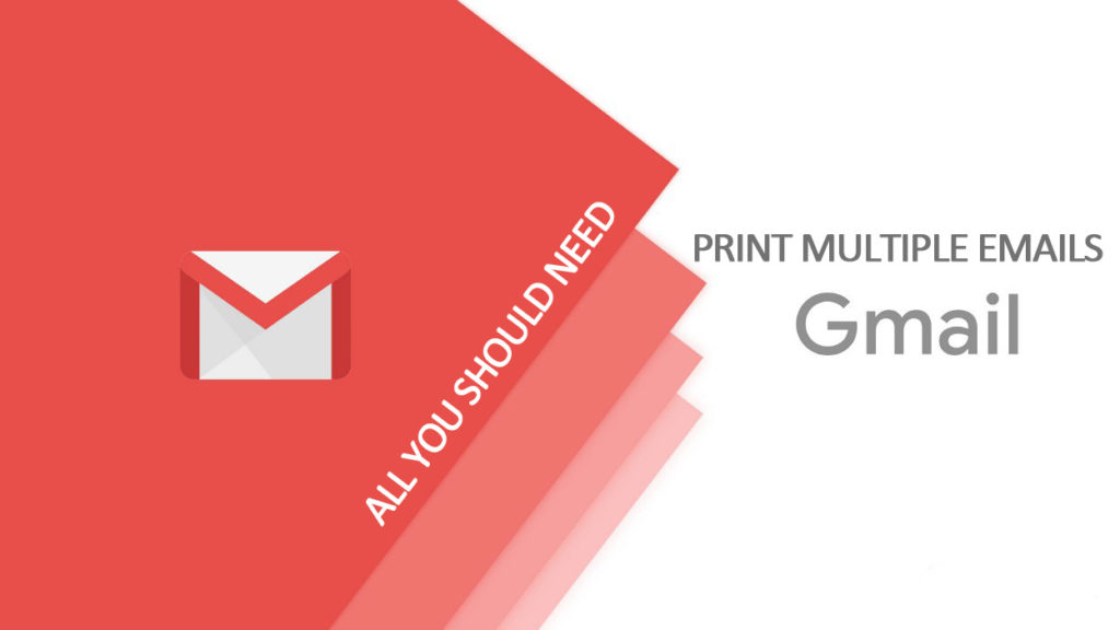 How To Print Multiple Emails From Gmail Quick Easy Way